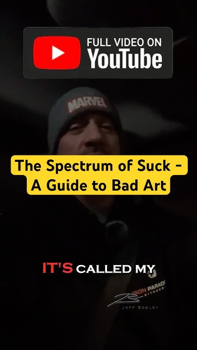 The Spectrum of Suck - A Guide to Bad Art - YouTube