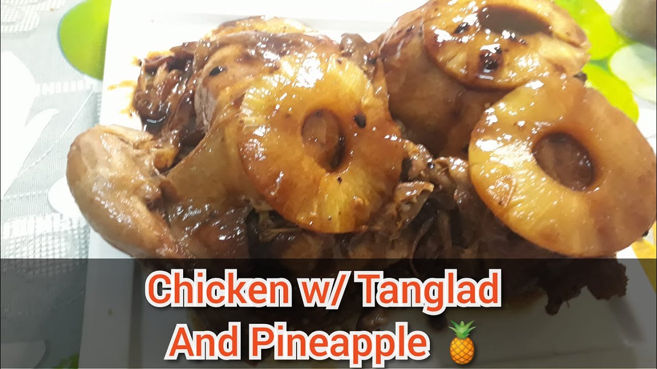 Chicken with tanglad and Pineapple - YouTube