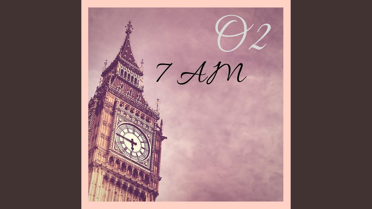 7 Am - YouTube