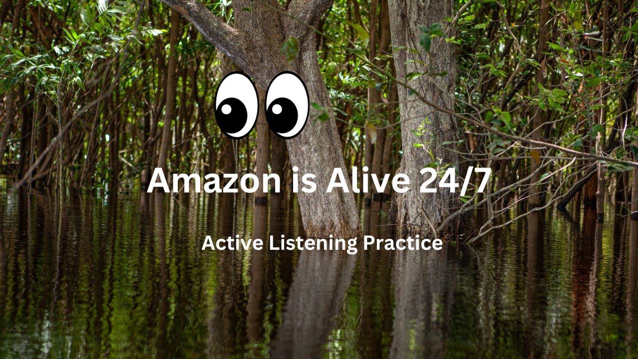 Amazon is Alive 24/7👀 Learn English Through Active Listening Practice ...
