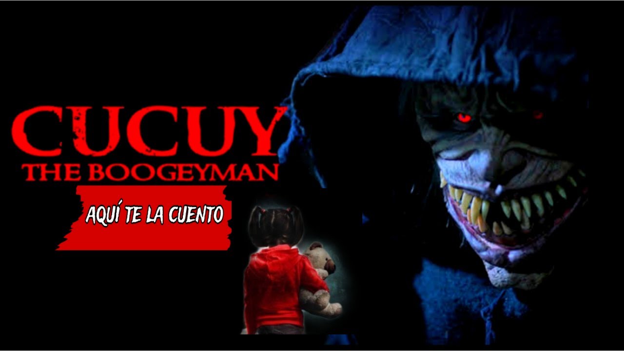 CUCUY: THE BOOGEYMAN| AQUI TE LA CUENTO| RESUMEN - YouTube