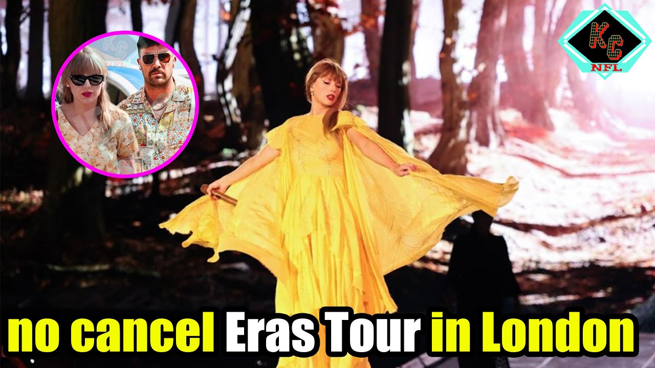 London fans rejoice as Taylor Swift does not cancel 5 concerts at ...