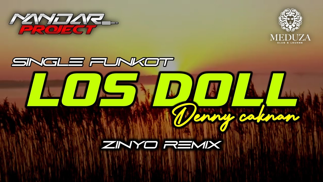 Funkot LOS DOL Denny caknan || By Zinyo remix #funkytone - YouTube