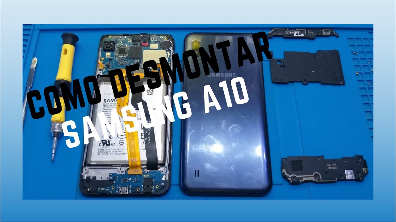 COMO DESMONTAR SAMSUNG A10 - YouTube