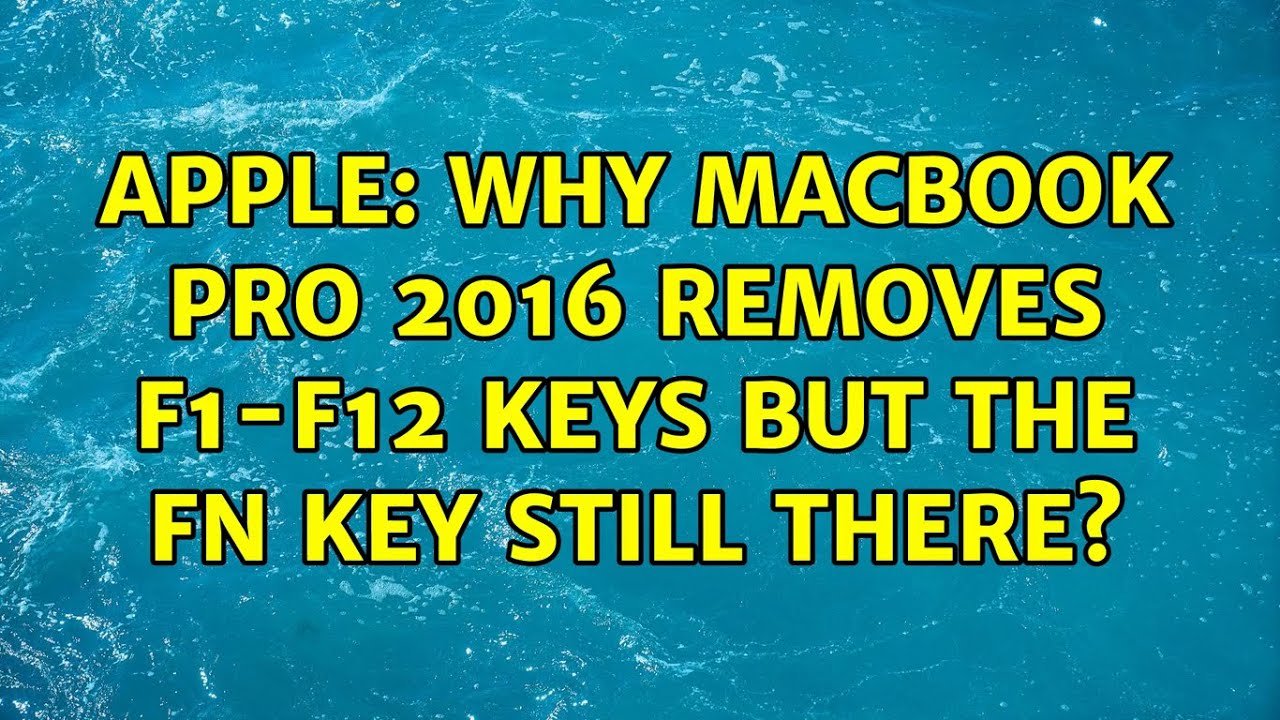 Apple: Why Macbook Pro 2016 removes F1-F12 keys but the Fn key still ...