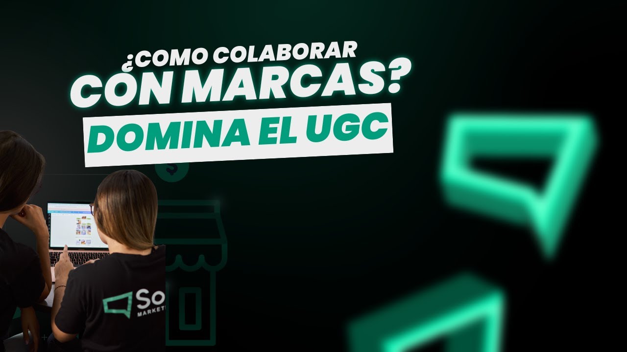 Domina el UGC: Cómo Colaborar con Marcas y Destacar como Creadora - YouTube