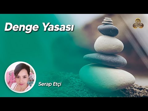 Denge Yasası | İnsan İlişkilerindeki Denge | Serap Etçi