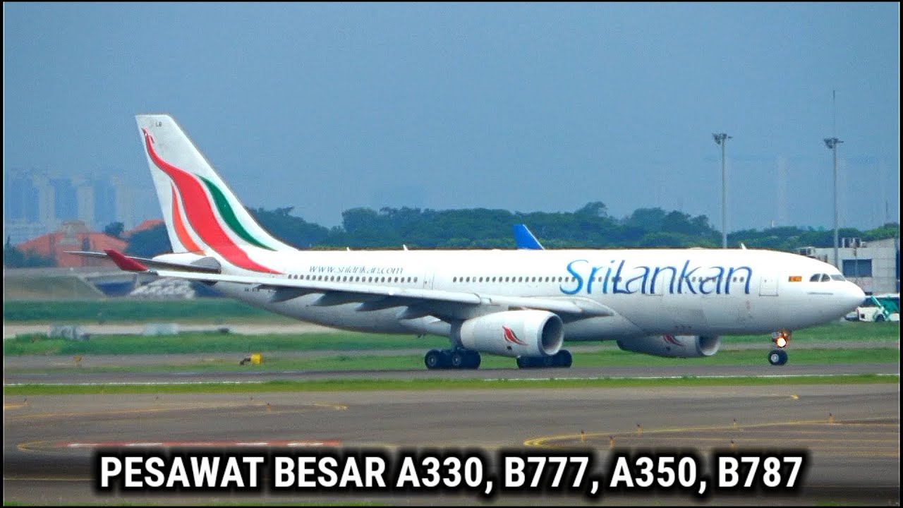 Penerbangan Internasional .. Pesawat Besar Take Off Dan Landing B777 ...