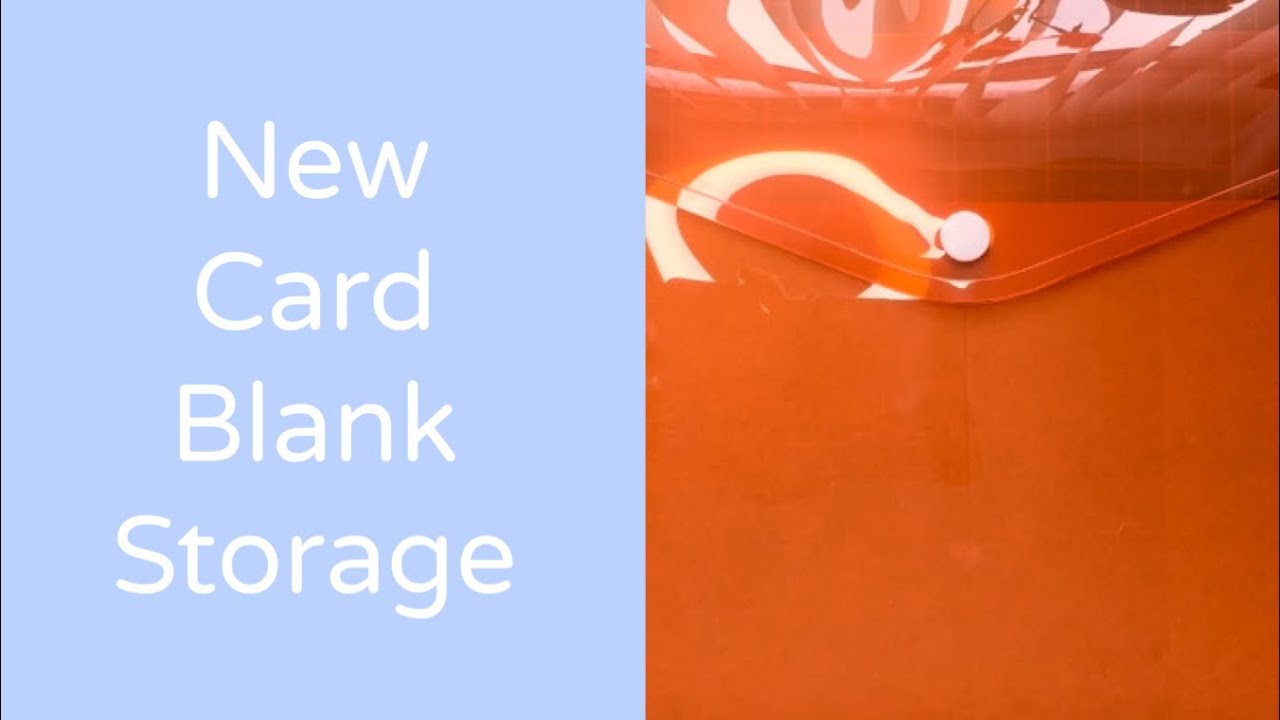 New Card Blank Storage - YouTube