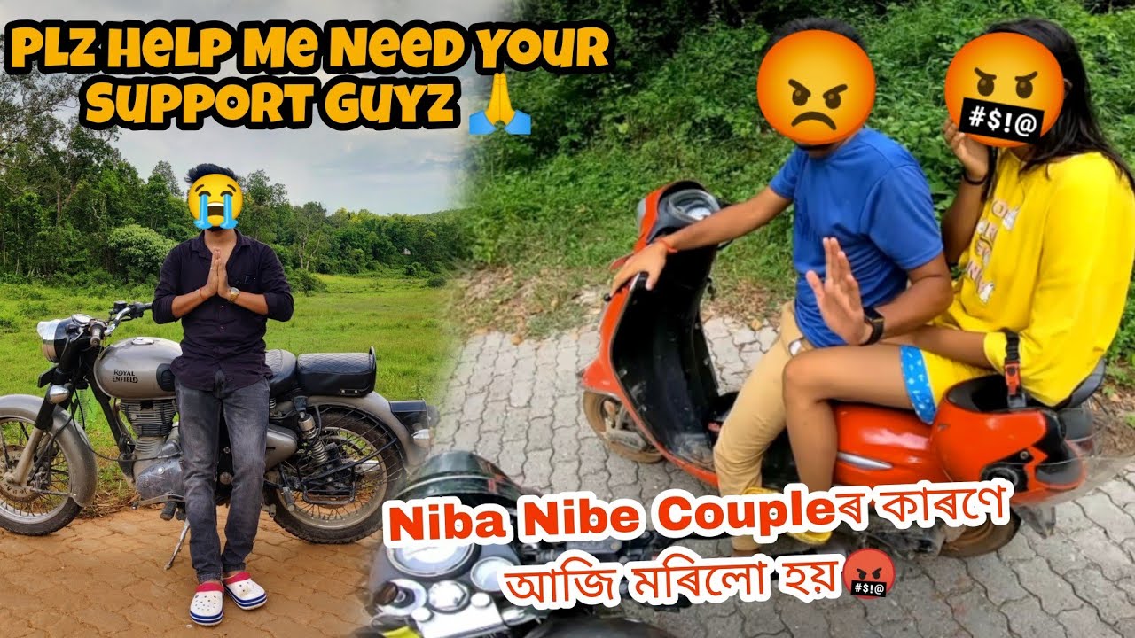 Nibba Nibbe Coupleৰ কৰণে আজি মৰিলো হয় 🤬 plz Help Me Need Your Support ...