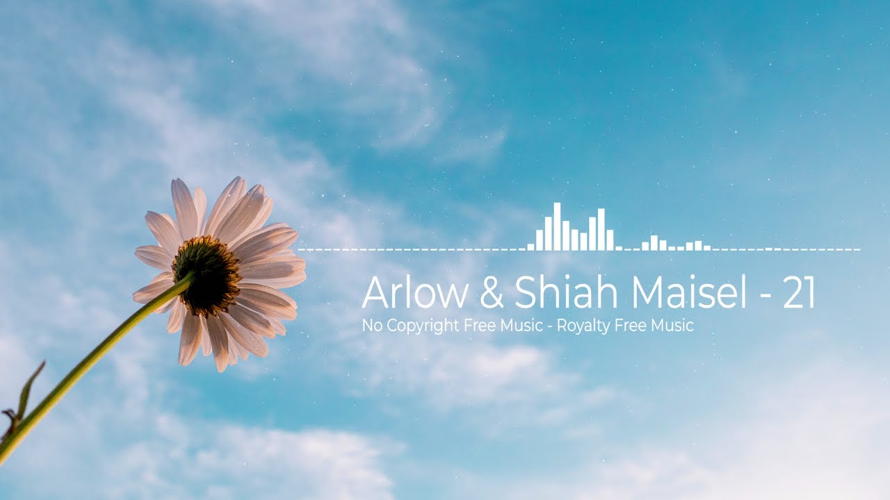 Arlow & Shiah Maisel - 21 | [No Copyright Free Music] | NCS - YouTube