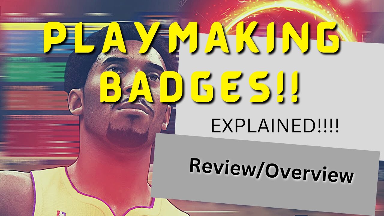 **BEST** PLAYMAKING Badges EXPLAINED!! - NBA 2K23 NEXT GEN! - YouTube