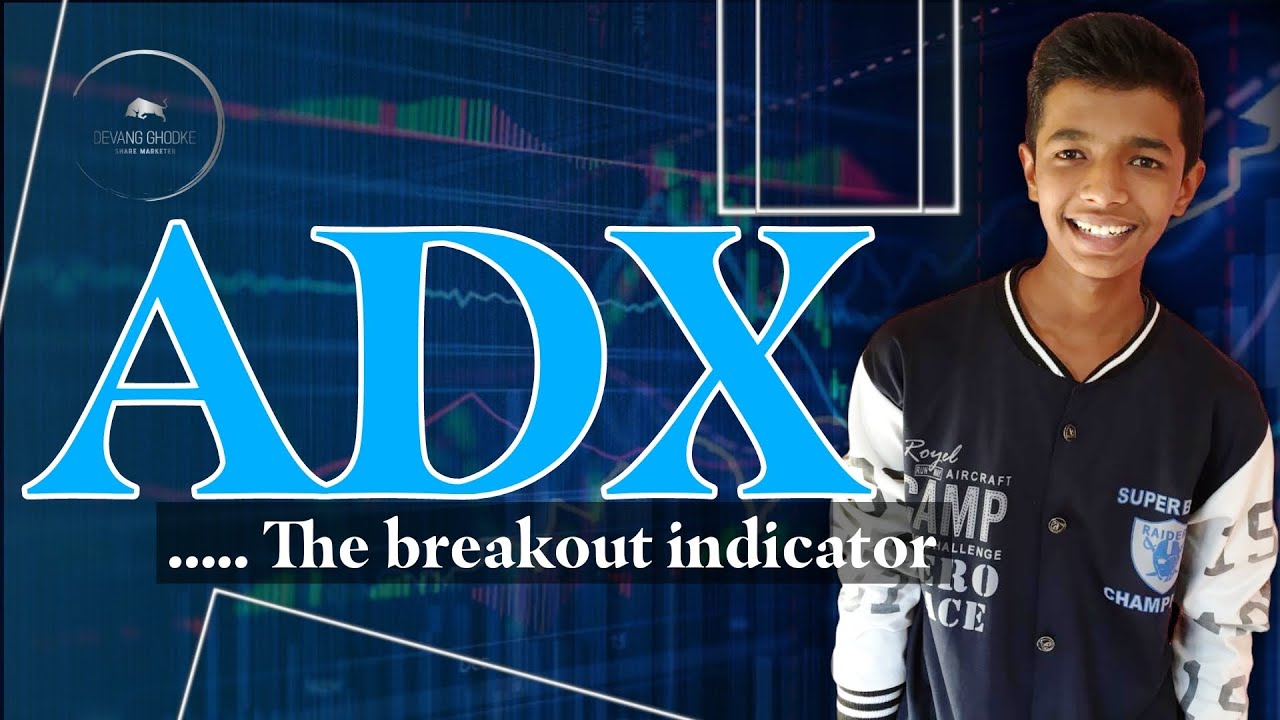 what is ADX indicator || ADX indicator || the breakout indicator ...