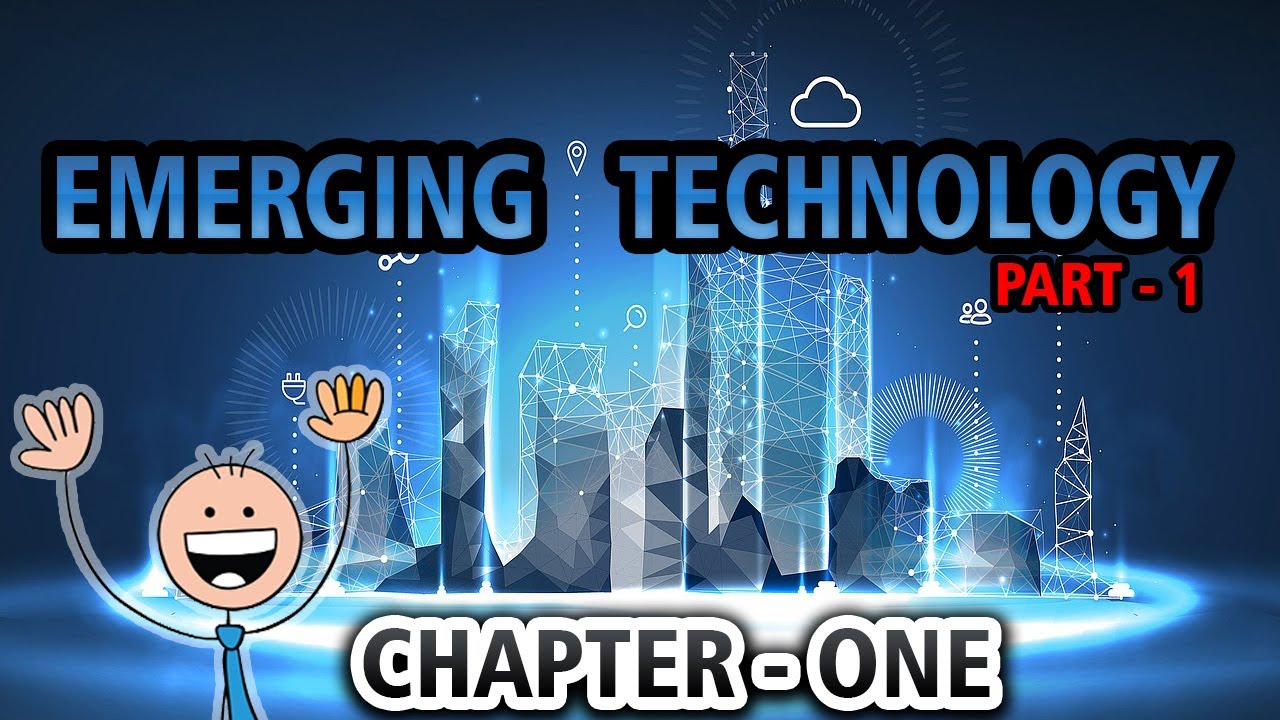 በአማርኛ EMERGING TECHNOLOGY Chapter – 1 Part 1 Introduction to emerging ...