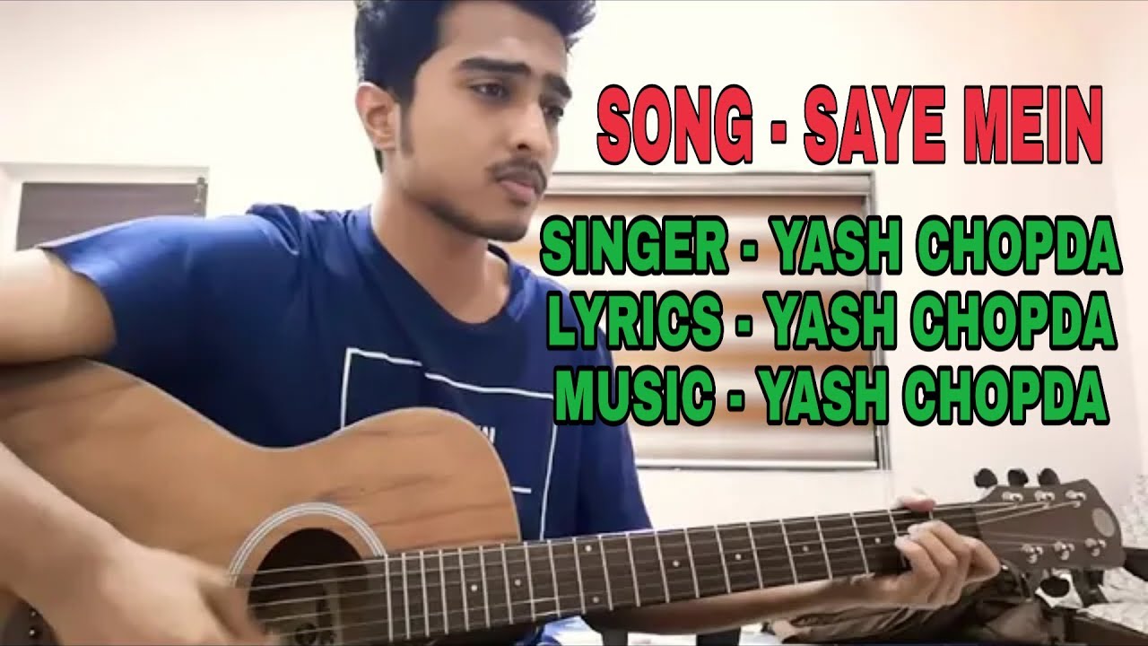 SAYE MEIN ( SUPER HIT SONG BY YASH CHOPDA ) - YouTube