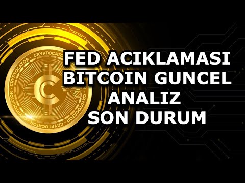 FED ACIKLAMASI / BITCOIN GUNCEL ANALIZ / SON DURUM