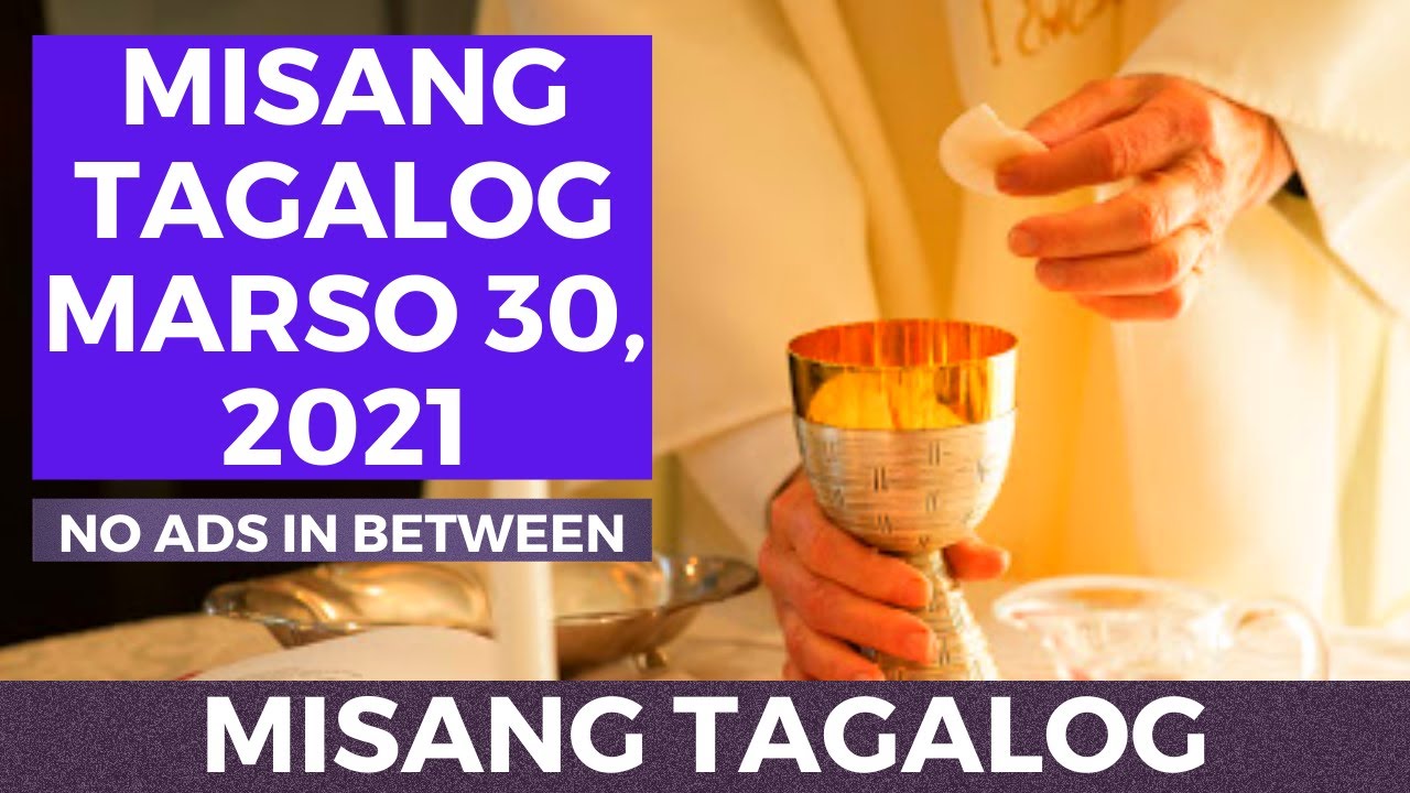 TAGALOG HOLY MASS: MARCH 30, 2021 - YouTube