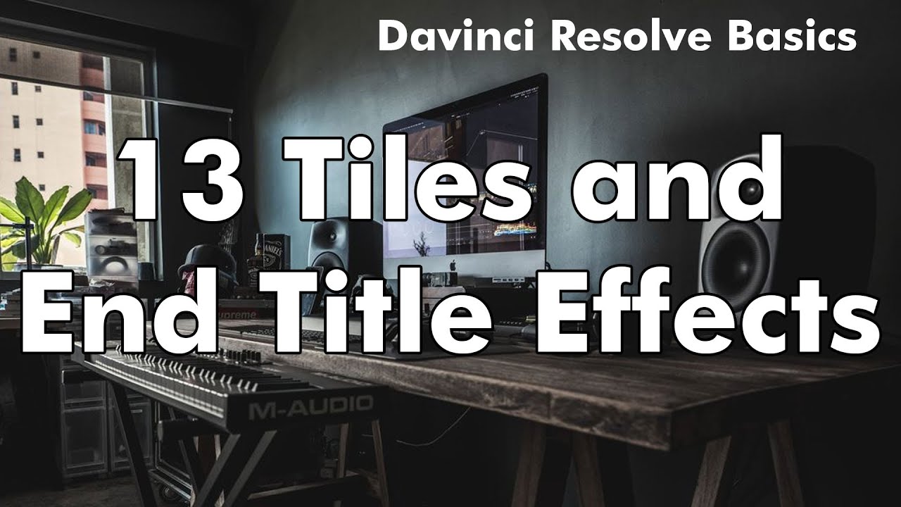davinci resolve Basics 13 Tiles Titles - YouTube