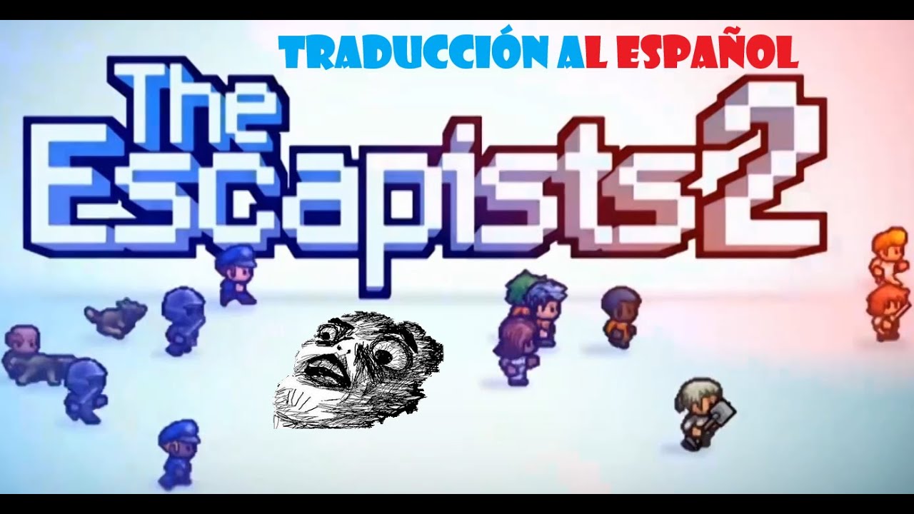COMO TRADUCIR AL ESPA OL THE ESCAPISTS 2 YouTube como-traducir-al-espa-ol-the-escapists-2-youtube