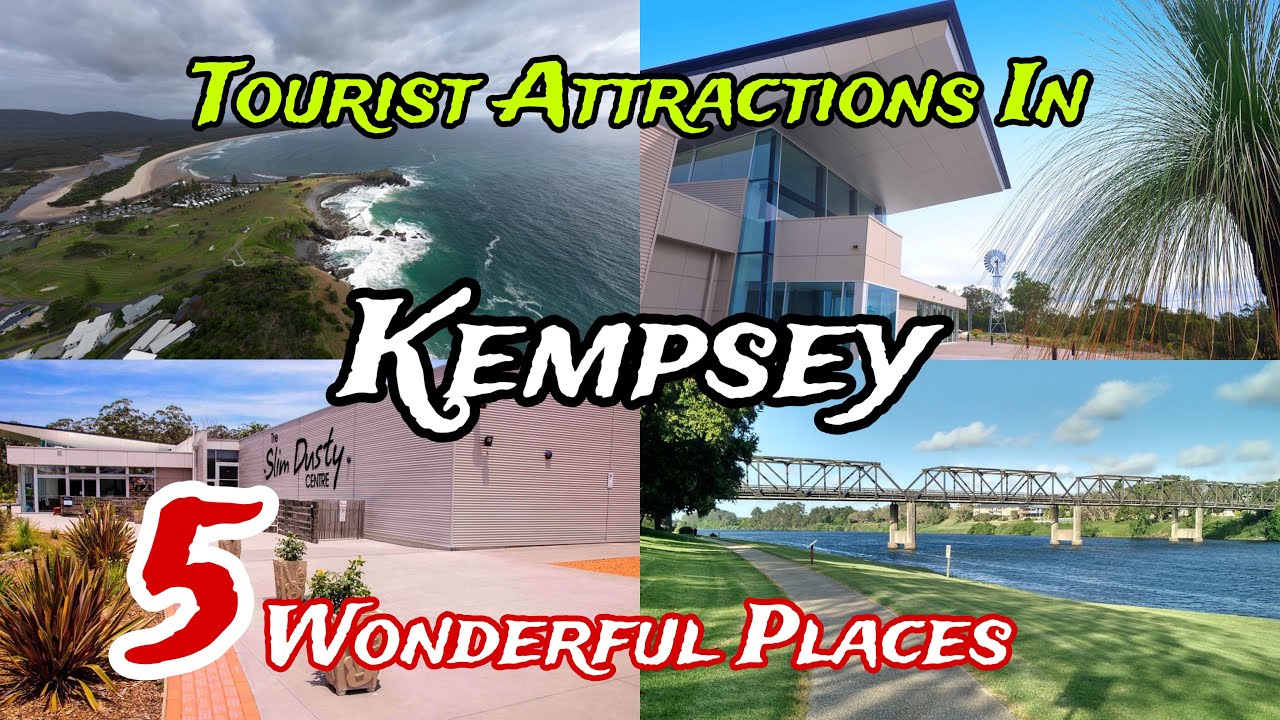 Top 5 Best Tourist Places to Visit in Kempsey 😍 | Australia 🇦🇺 | New ...