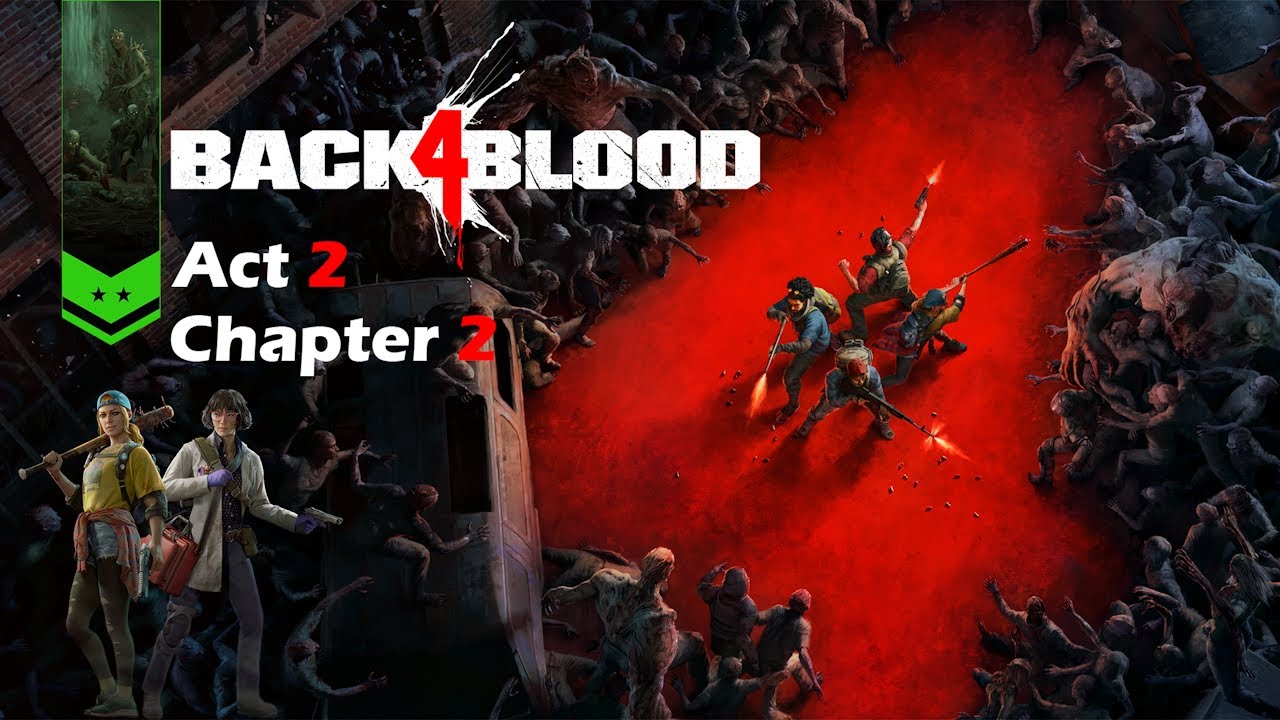 Plan B | Back 4 Blood | Act 2 Chapter 2 - YouTube