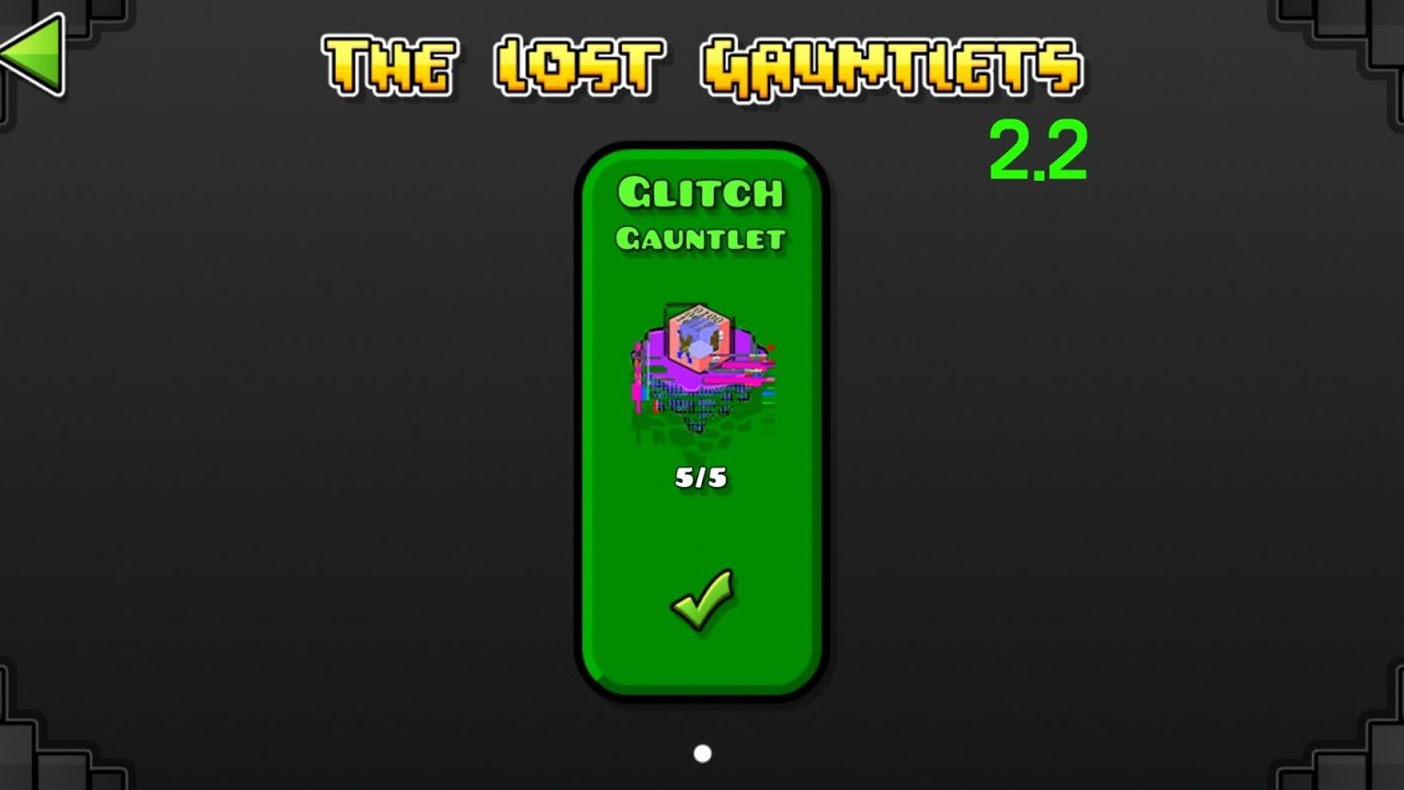 2.2 GAUNTLET (All Clear) | Geometry Dash 2.2 : Glitch Gauntlet (Fan ...
