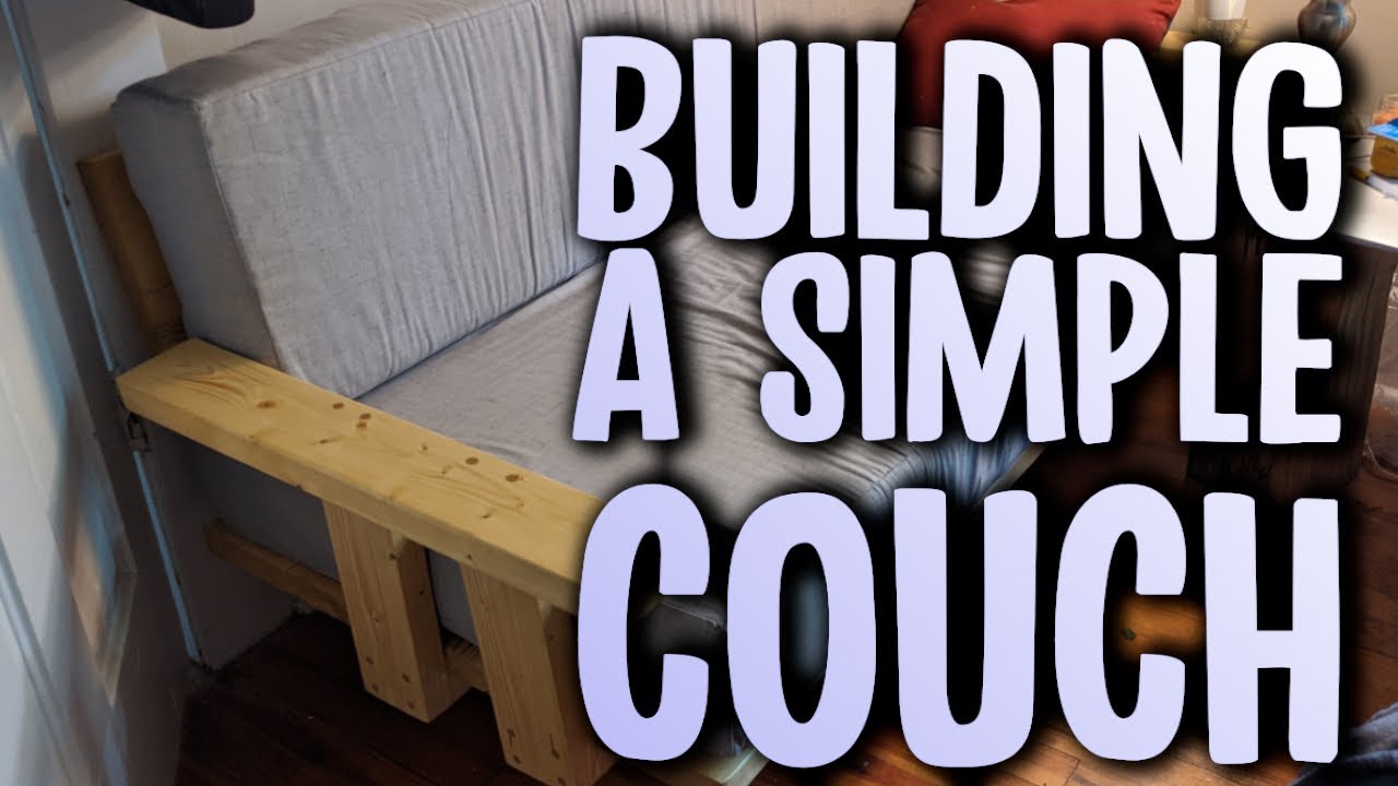 BUILDING A SIMPLE COUCH - YouTube