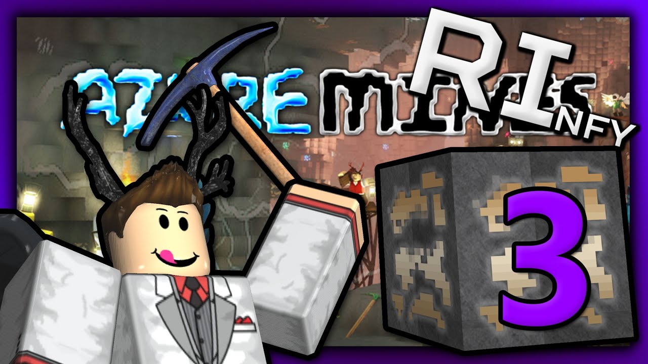 Roblox: Azure Mines - Let's Play Ep 3 - "The Great Iron Adventure ...