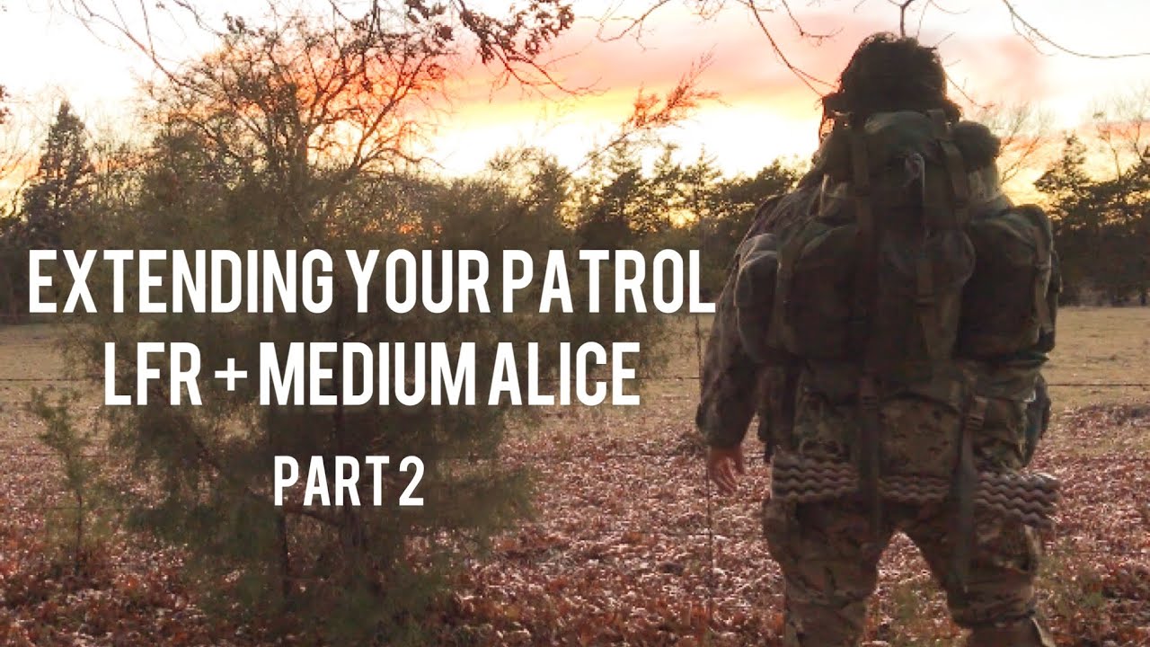 Extending Your Patrol: LFR + Med Alice Loadout Breakdown Part 2 - YouTube