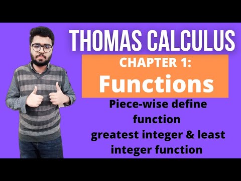 Piece-wise Function, Greatest & least integer Function| Thomas Calculus ...