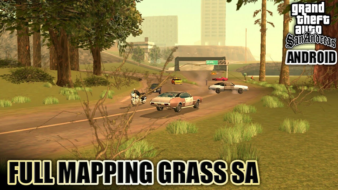 MOD FULL MAPPING GRASS FOR GTA SA ANDROID | BRING BACK GRASS FOR ...