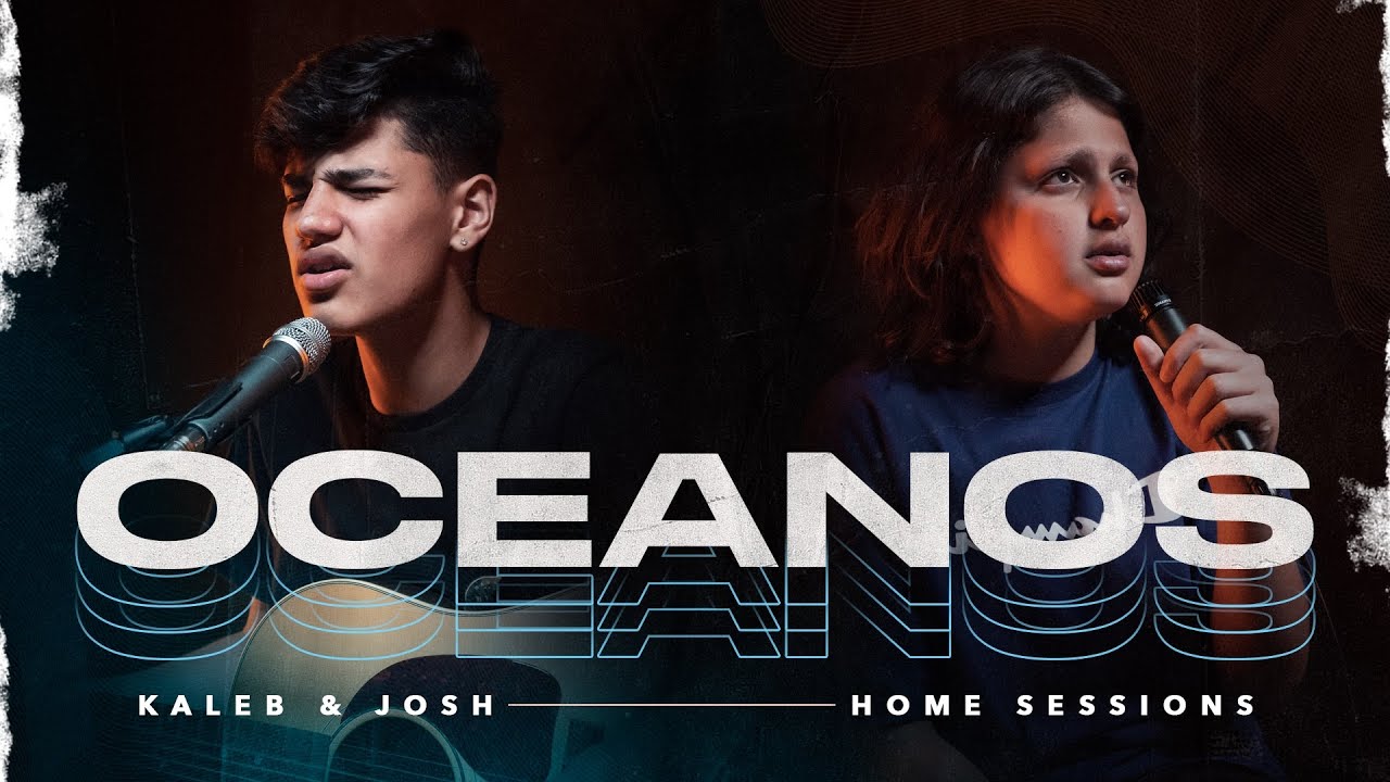 Oceanos - Kaleb e Josh [Home Sessions] - YouTube