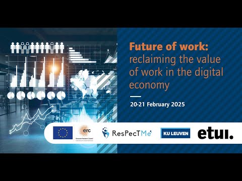 Future of work: reclaiming the value of work in the digital economy ...