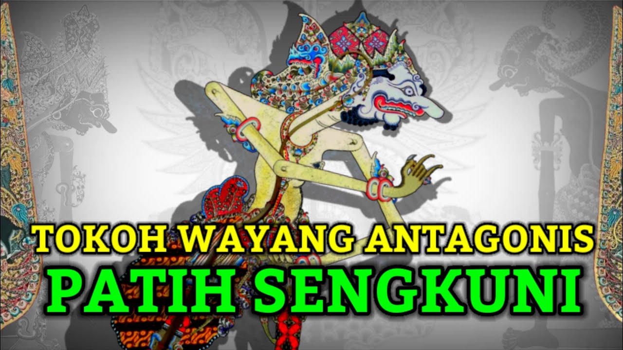 Mengenal Wayang Sengkuni - Tokoh Antagonis Wayang Purwa Mahabarata ...