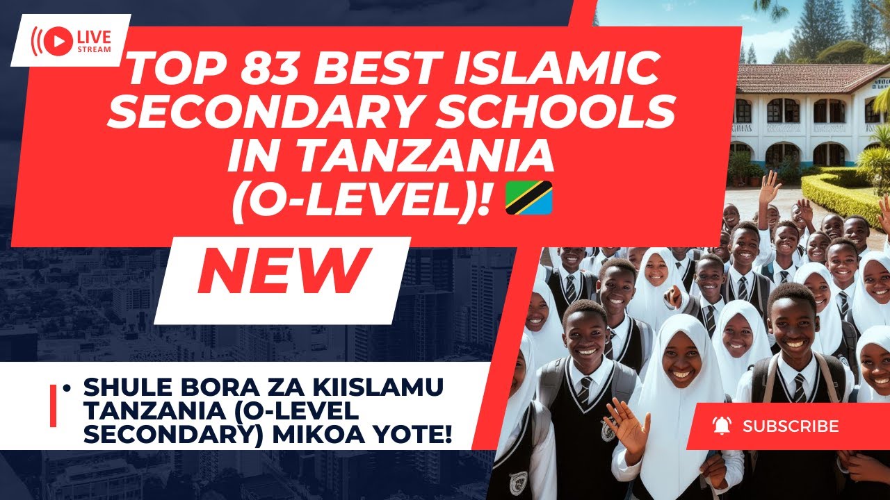 TOP 83 BEST ISLAMIC SECONDARY SCHOOLS IN TANZANIA (O-LEVEL)! 🇹🇿 - YouTube
