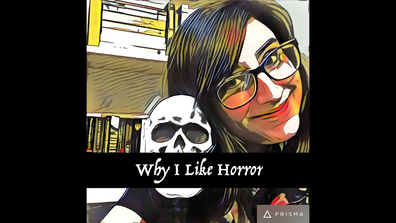 Why I Like Horror - YouTube