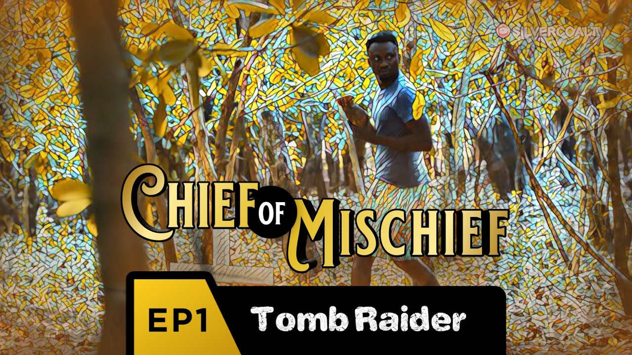 Chief of Mischief: Episode 1 (Tomb-raiders) - YouTube