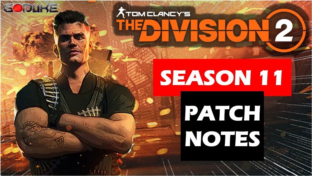Season 11 Patch Notes Rundown by a PvP Player! | The Division 2 WONY ...