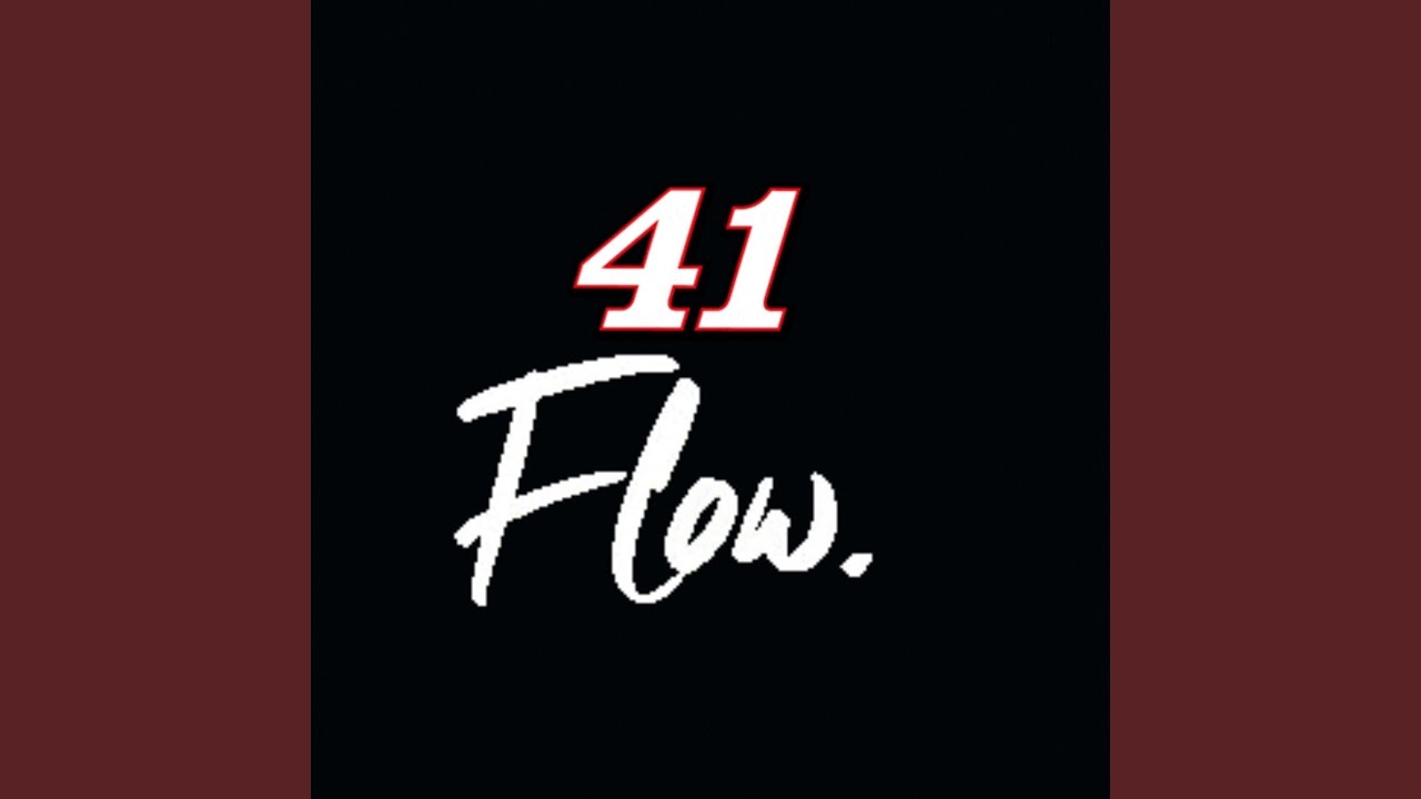 41 Flow - YouTube