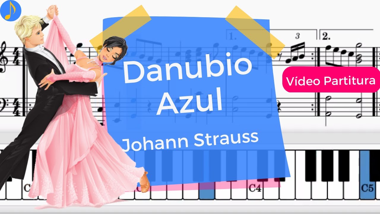Danubio Azul | Johann Strauss | PARTITURA y TECLAS en PIANO 🎼🎶🎹 - YouTube