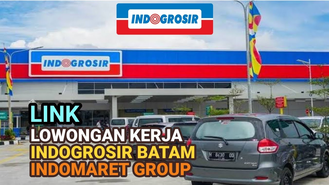 Lowongan Kerja INDOGROSIR BATAM Muka Kuning hari ini - Indomaret Group ...