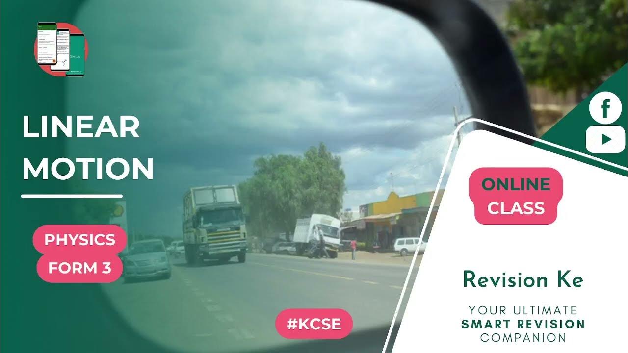 Linear Motion | Intro | Form 3 Physics KCSE Revision - YouTube