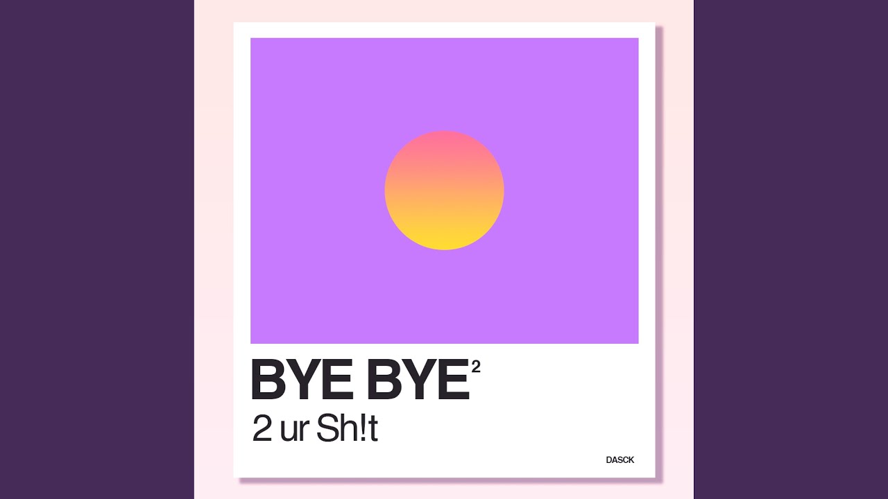 Bye 2 ur Sh!t - YouTube