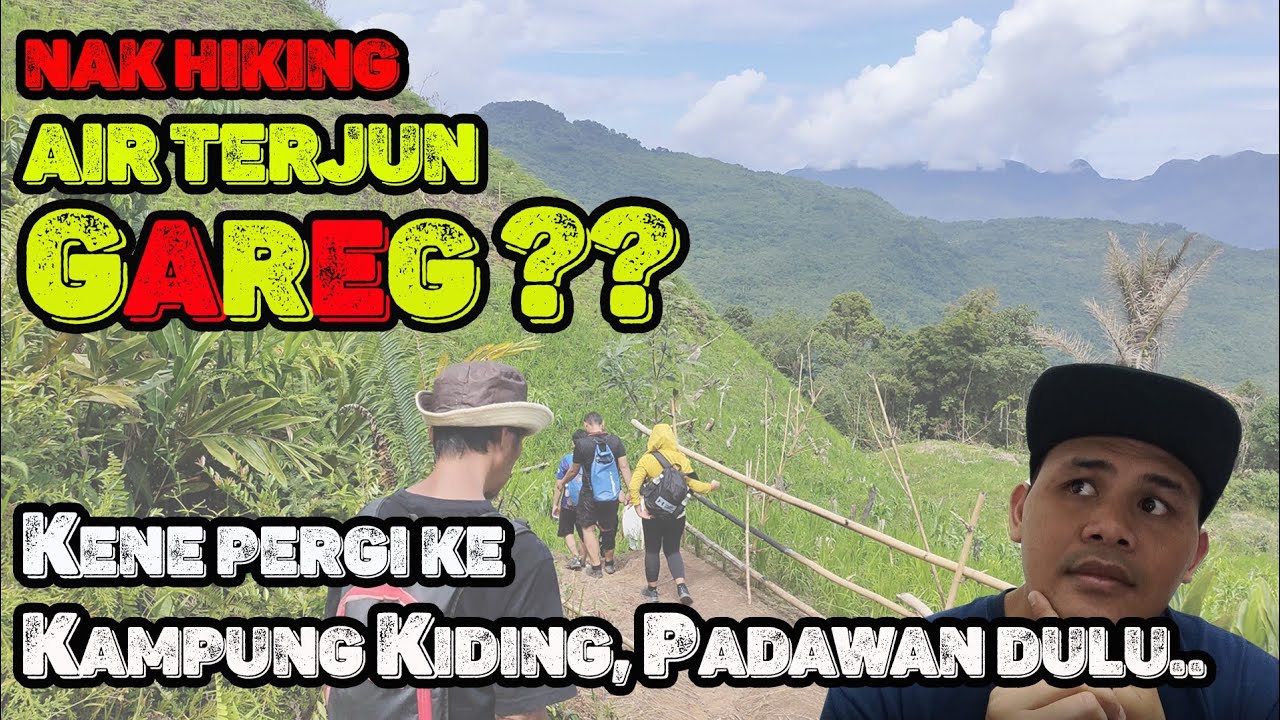Mendaki @ Hiking Ke Gareg Waterfall Part 1 : Vlog Ke Kampung Kiding ...