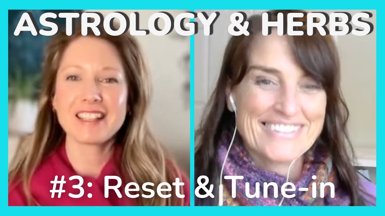 Resetting and Tuning-in with Naturopath and Astrologer Kira Sutherland ...
