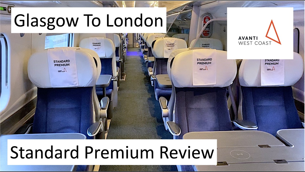 Avanti West Coast Standard Premium Review - Glasgow To London Journey ...