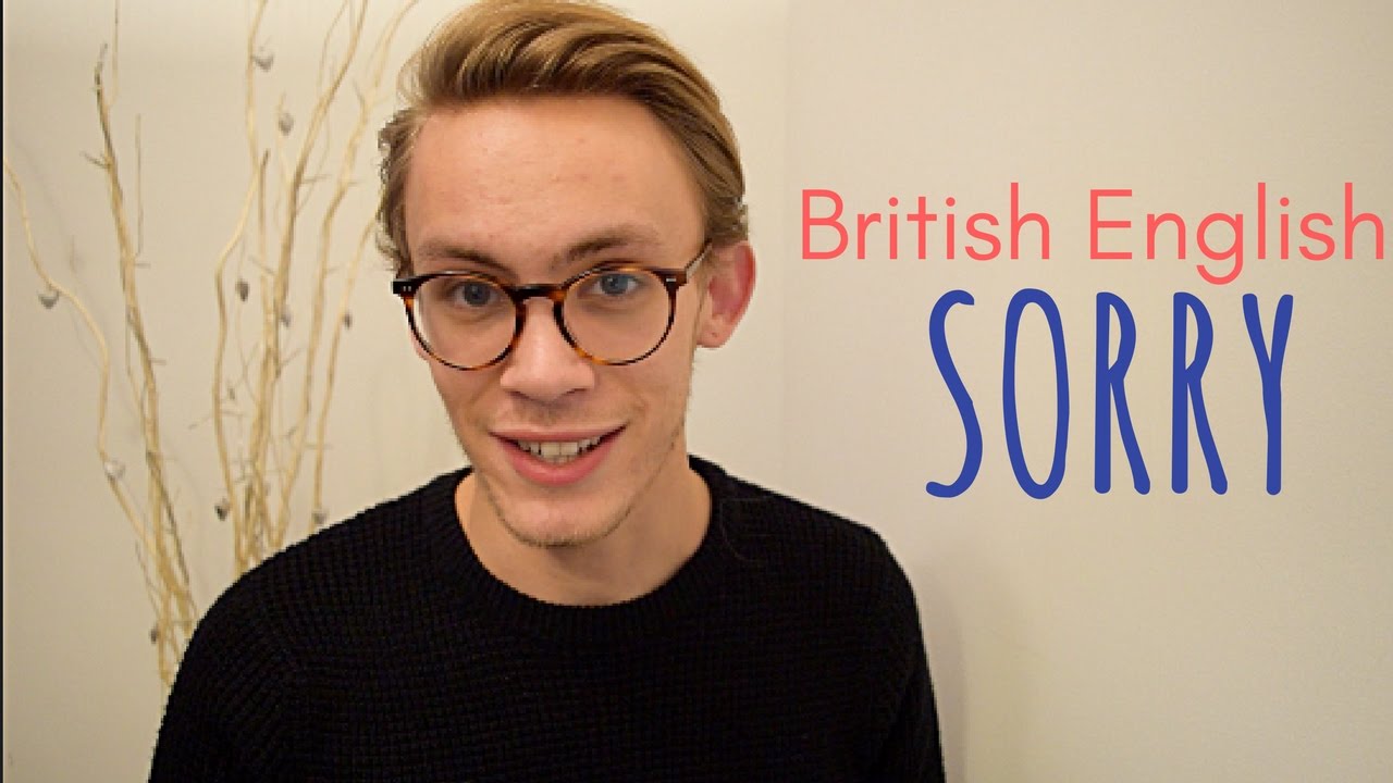How To Apologise - Most Common British Words - YouTube