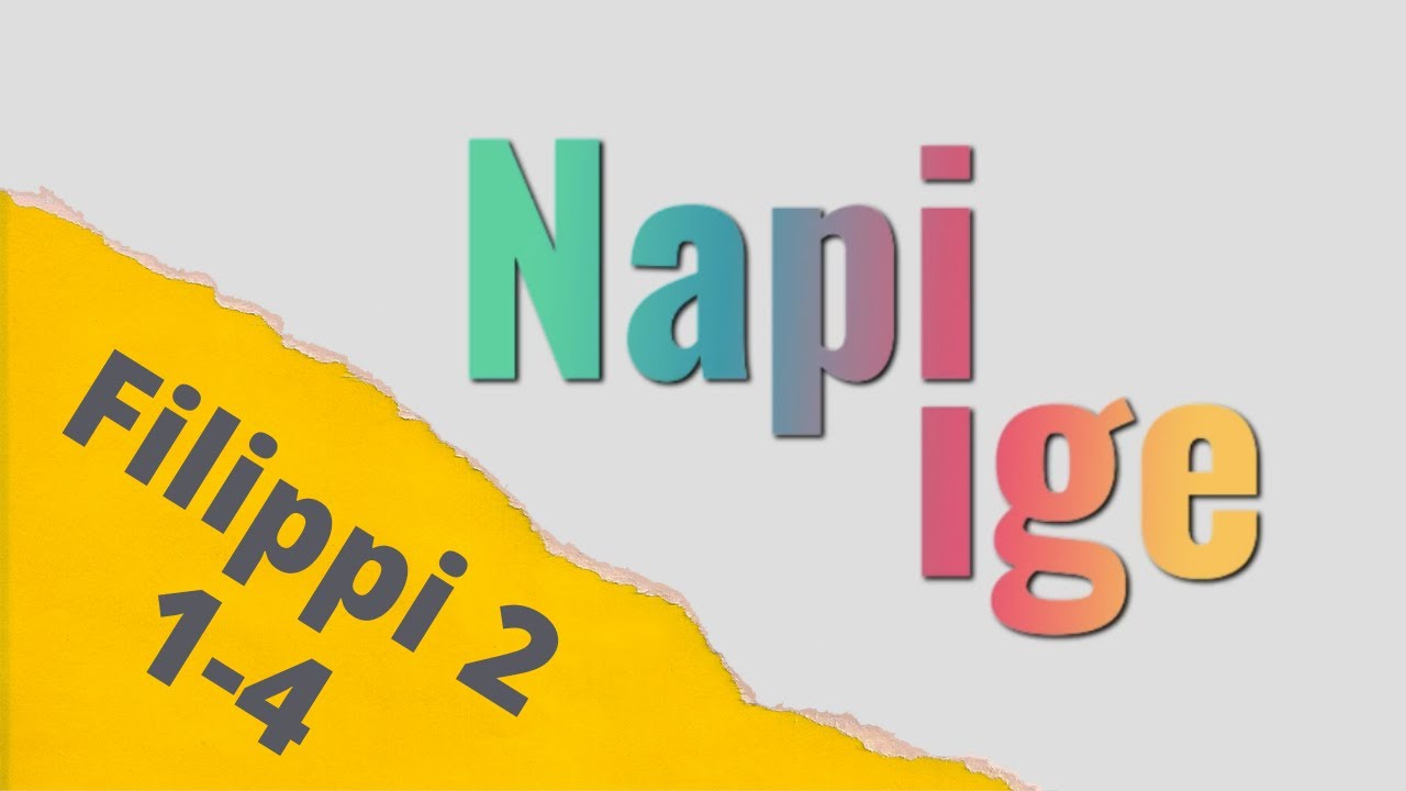 Filippi 2:1-4 // Napi Ige. 7 rész - YouTube