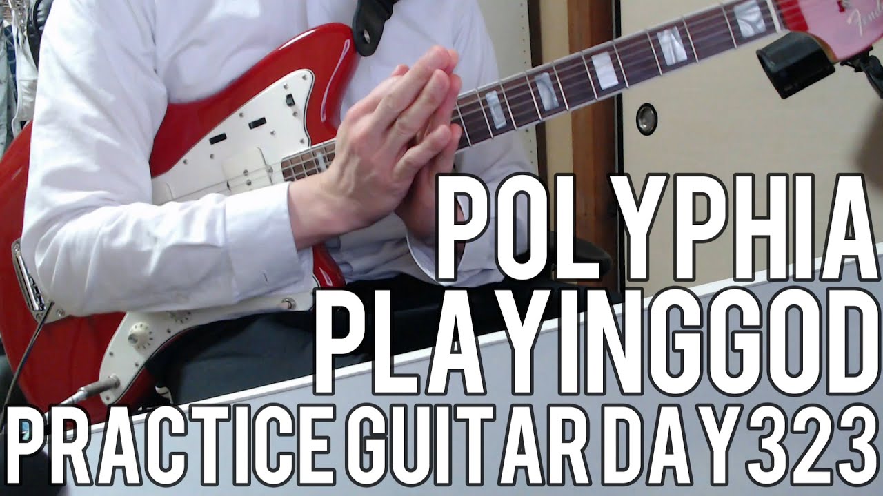 Polyphia PlayingGod Practice guitar Day323 tomeco とめこ ギター 練習 323 日目 - YouTube