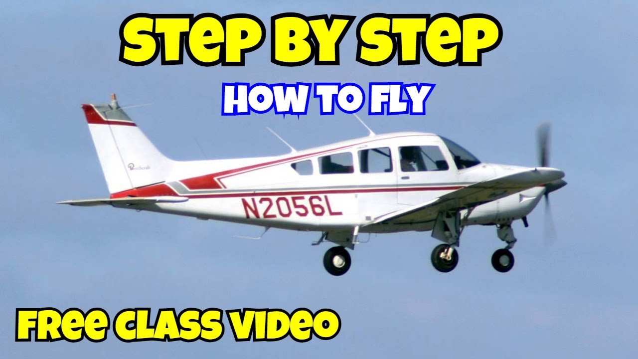 LEARNING HOW TO FLY IN ONE DAY STEP BY STEP FREE CLASS VIDEO - YouTube